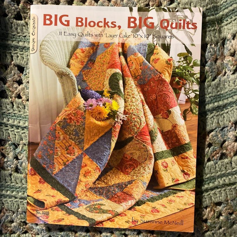 Big Blocks, Big Quilts by Suzanne McNeill