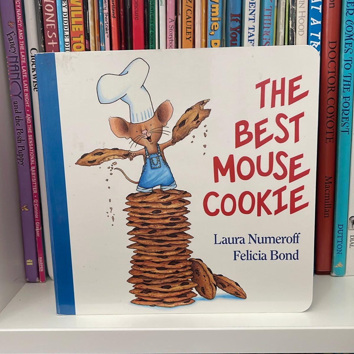 The Best Mouse Cookie Board Book by Laura Numeroff