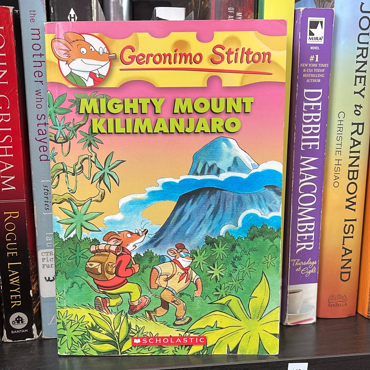 Mighty Mount Kilimanjaro by Geronimo Stilton
