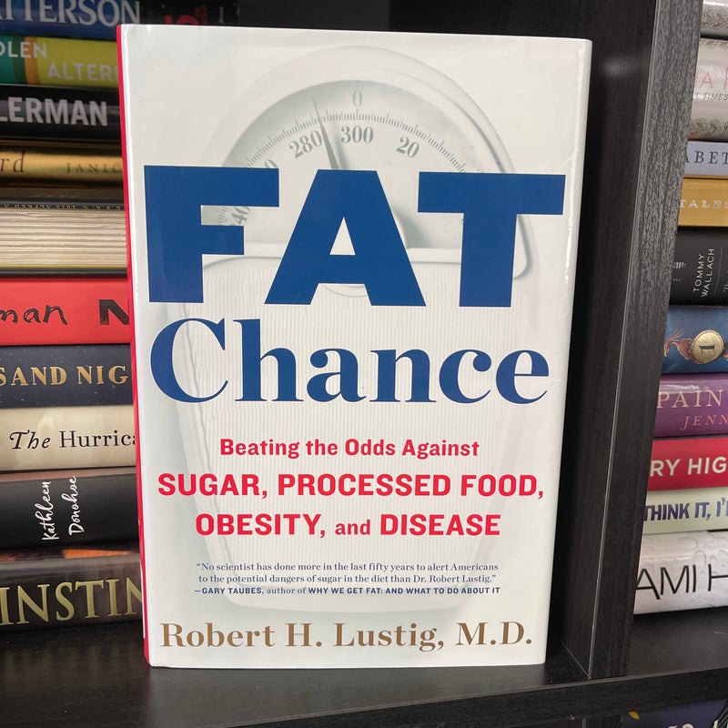Fat Chance by Robert H. Lustig, Hardcover | Pangobooks
