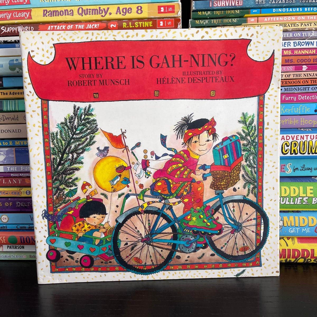 Where Is Gah-Ning? by Robert Munsch, Paperback | Pangobooks