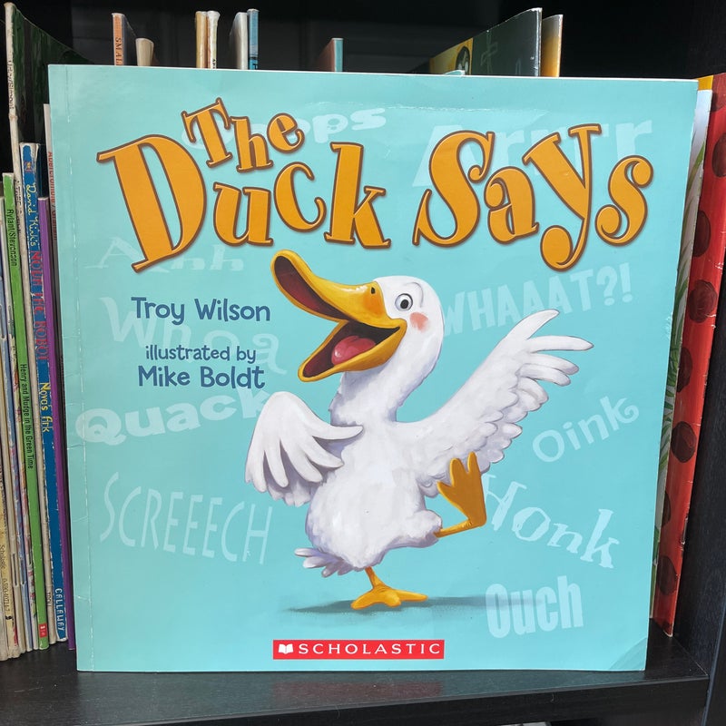 The Duck Says by Troy Wilson, Paperback | Pangobooks