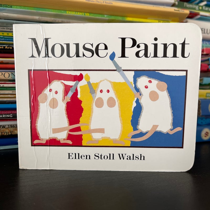 Mouse Paint by Ellen Stoll Walsh