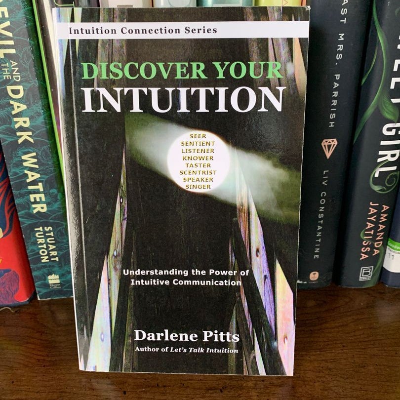 Discover Your Intuition by Darlene Pitts