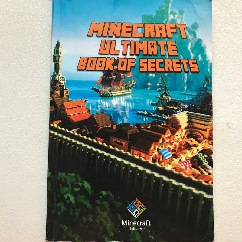 Ultimate Book of Secrets Minecraft by Minecraft Books Staff