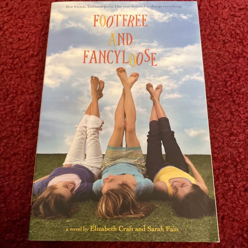 Footfree and Fancyloose by Elizabeth Craft, Sarah Fain