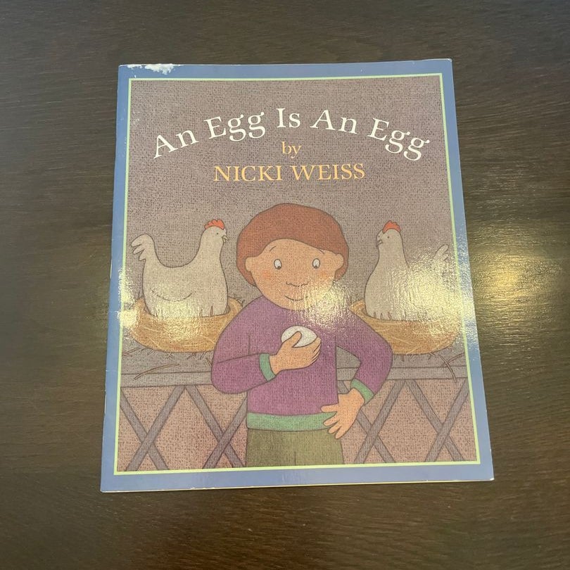 An Egg Is An Egg by Nicki Weiss, Paperback | Pangobooks