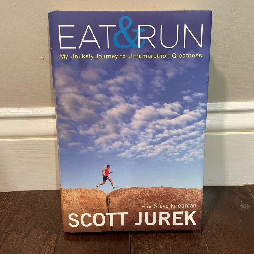 Eat and Run by Scott Jurek; Steve Friedman, Hardcover | Pangobooks