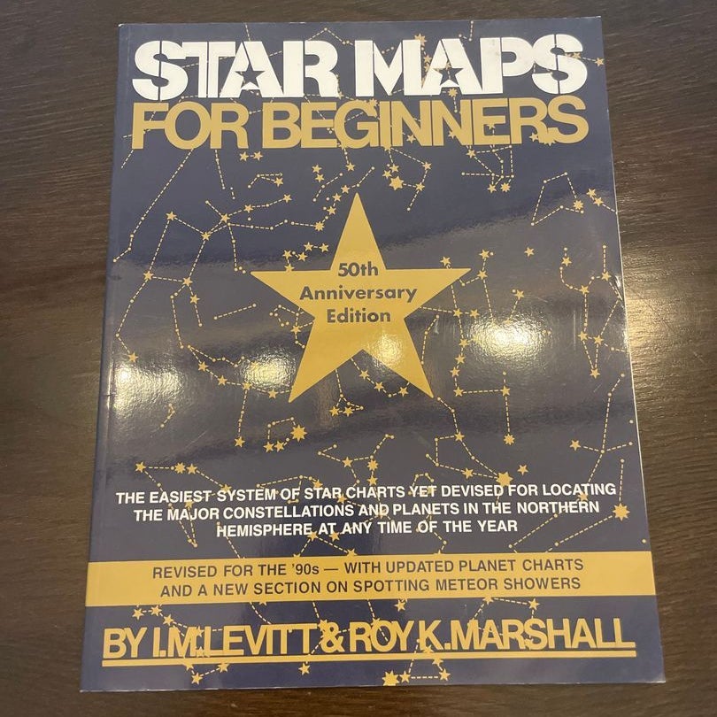 Star Maps for Beginners by I. M. Levitt, Roy K. Marshall