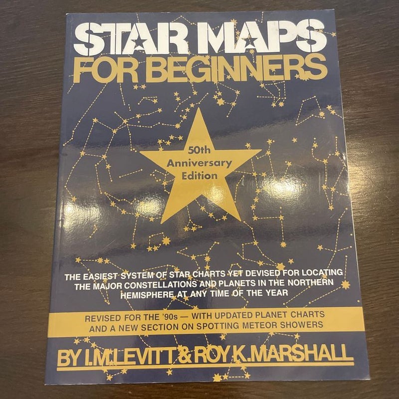 Star Maps for Beginners by I. M. Levitt, Roy K. Marshall