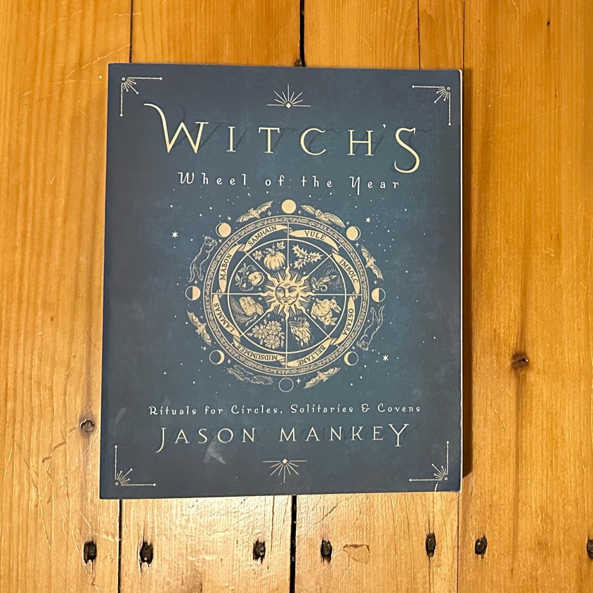 Witch's Wheel of the Year by Jason Mankey