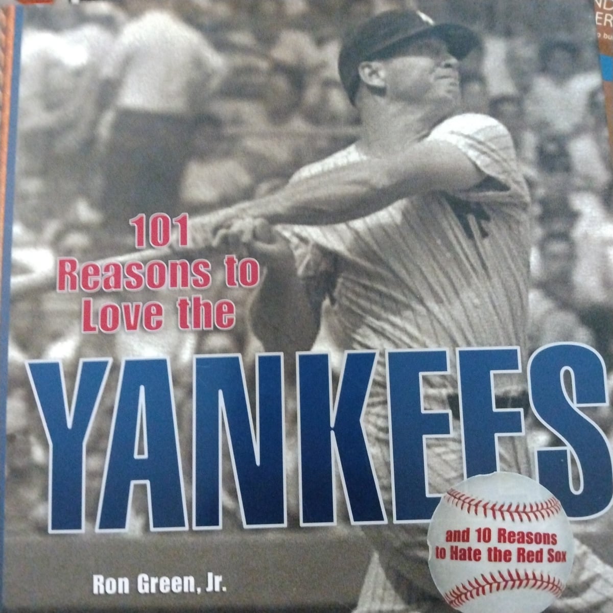 101 Reasons to Love the Yankees by Ron Green