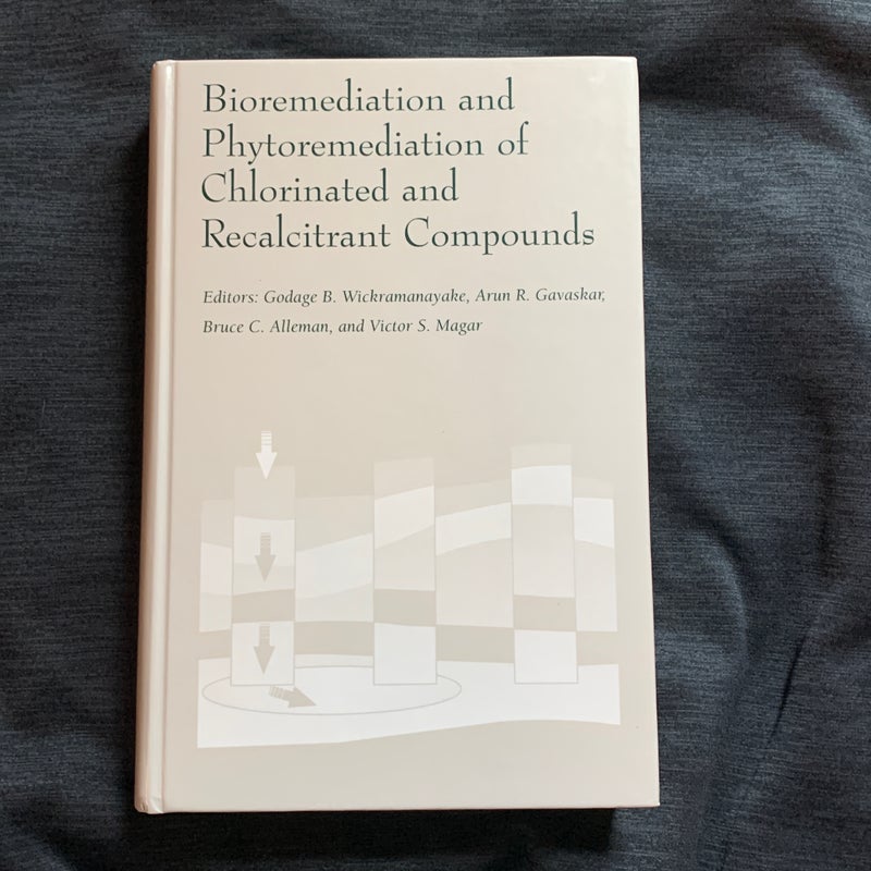 Bioremediation and Phytoremediation of Chlorinated and Recalcitrant ...