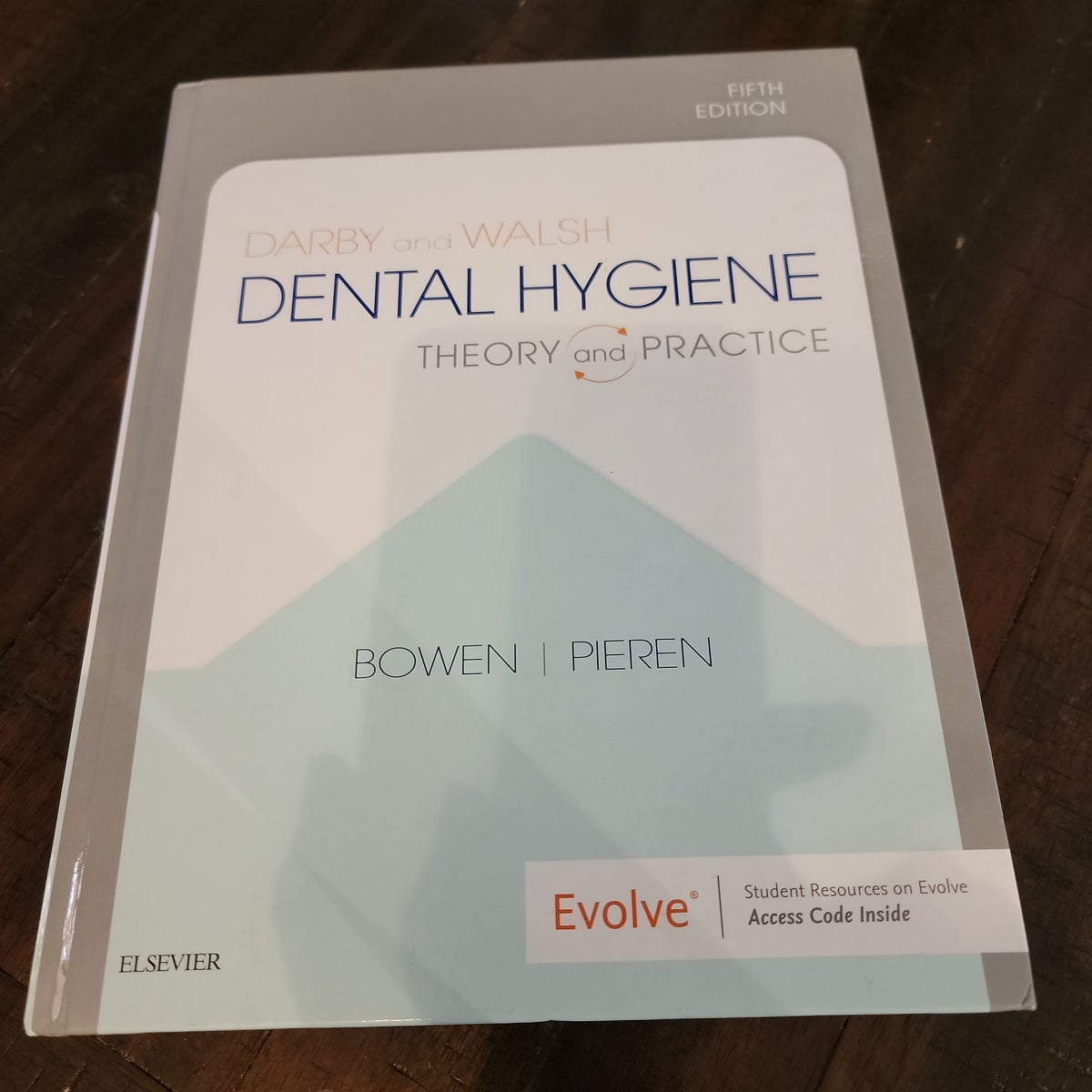 Darby and Walsh Dental Hygiene by Denise M. Bowen, Jennifer A. Pieren