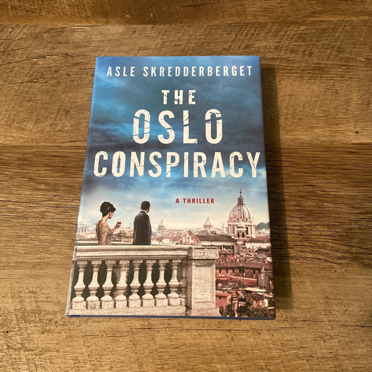 The Oslo Conspiracy by Asle Skredderberget, Paul Norlen