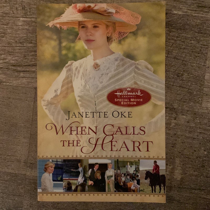 When Calls the Heart by Janette Oke