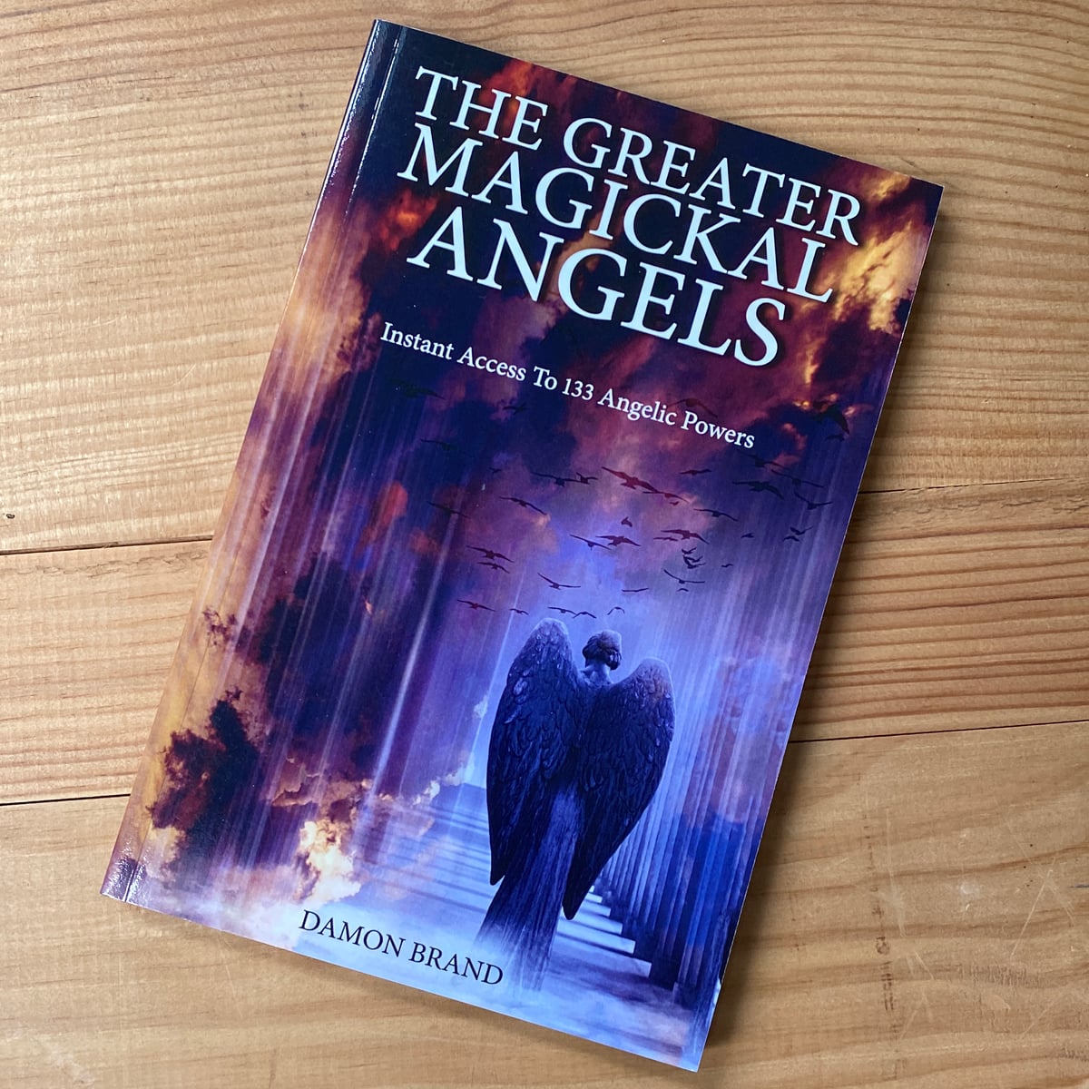 The Greater Magickal Angels by Damon Brand