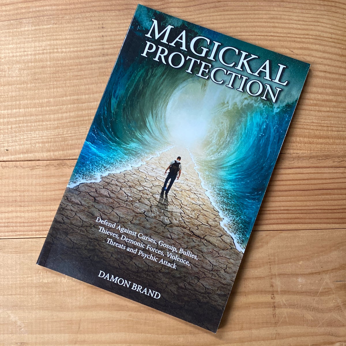 Magickal Protection by Damon Brand