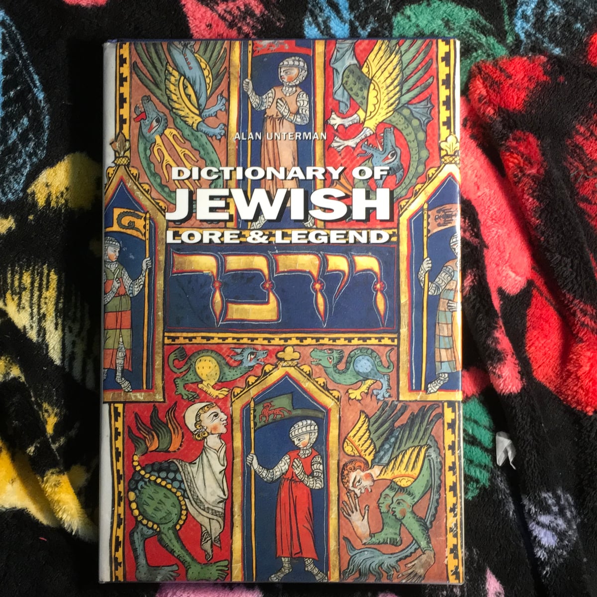 Dictionary of Jewish Lore and Legend by Alan Unterman