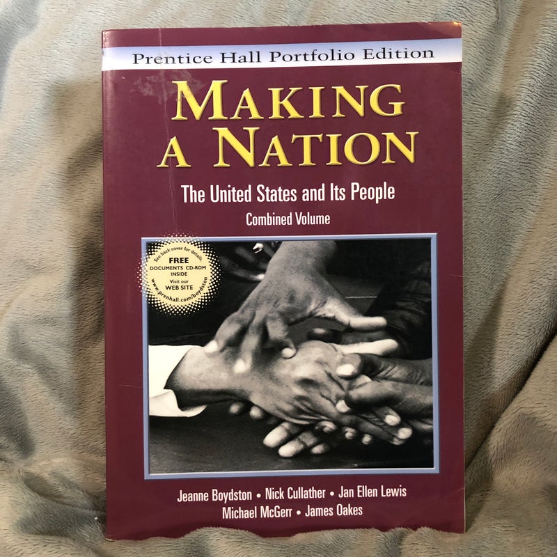 Making a Nation by Jeanne Boydston, Nick Cullather, Jan Ellen Lewis ...