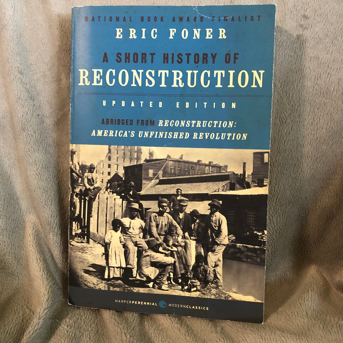 A Short History of Reconstruction [Updated Edition] by Eric Foner ...
