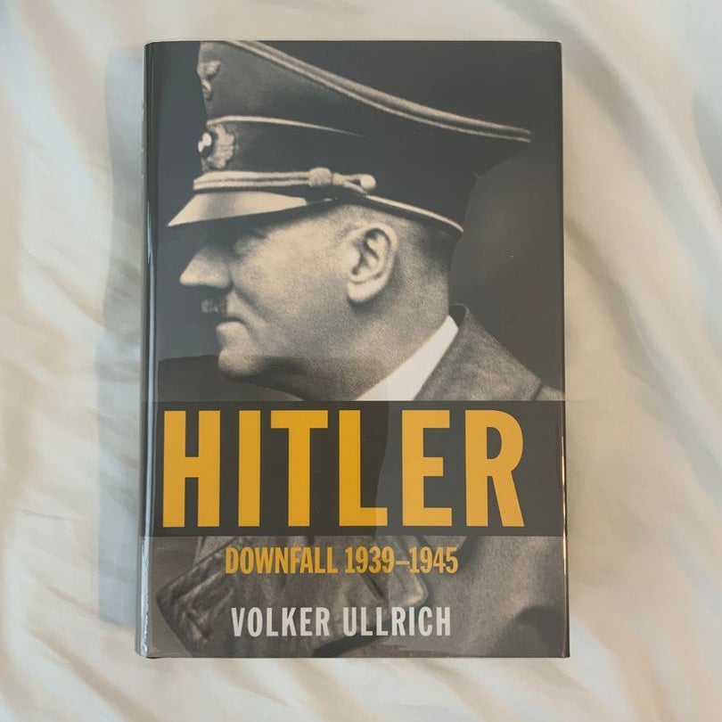 Hitler: Downfall by Volker Ullrich, Jefferson Chase