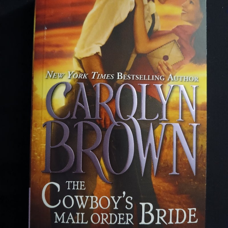 The Cowboy's Mail Order Bride by Carolyn Brown