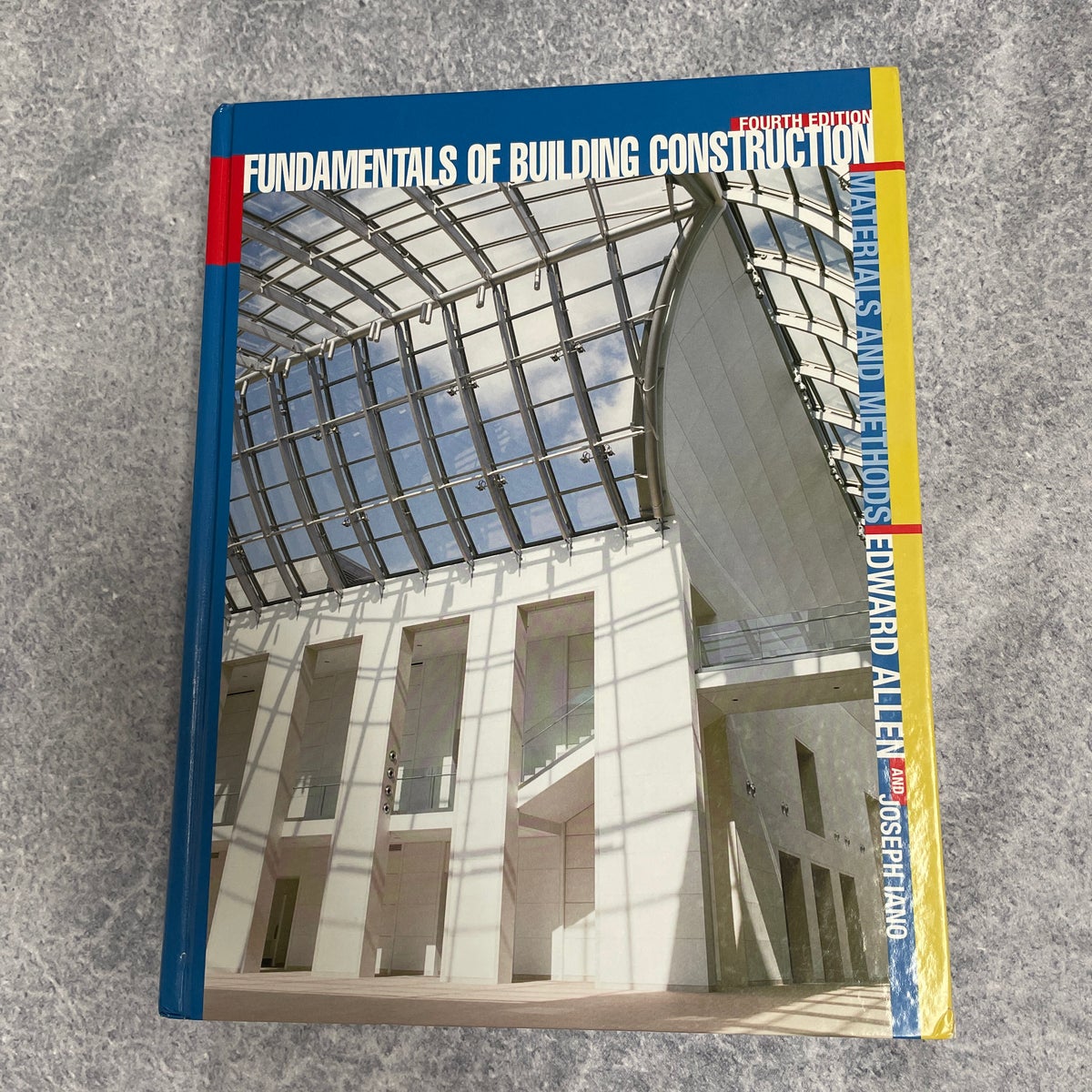 Fundamentals of Building Construction by Edward Allen, Joseph Iano