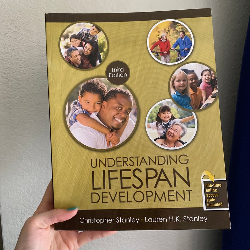 Understanding Lifespan Development by Christopher Stanley, Lauren Stanley