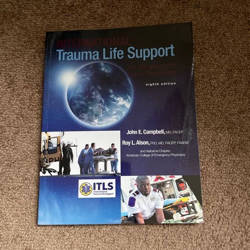 International Trauma Life Support for Emergency Care Providers by . ITLS