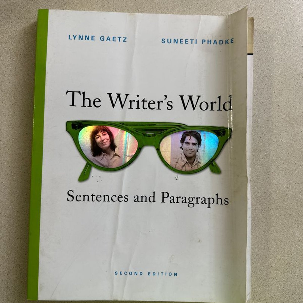 The Writer's World: Sentences and Paragraphs by Lynne Gaetz, Suneeti Phadke