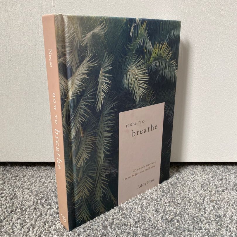 How to Breathe by Ashley Neese