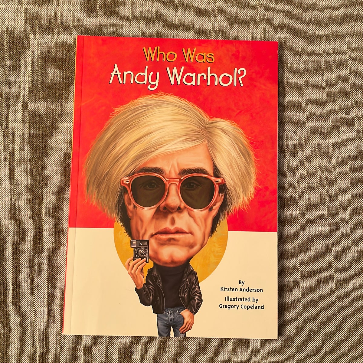 Who Was Andy Warhol? by Kirsten Anderson, Who HQ