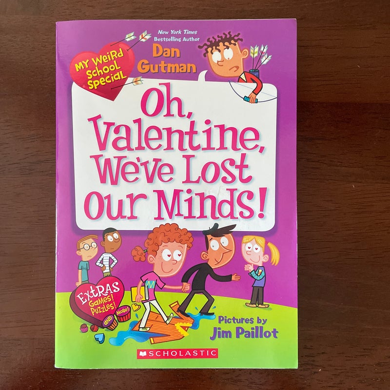 Oh Valentine we’ve lost our minds by Dan Gutman, Paperback | Pangobooks