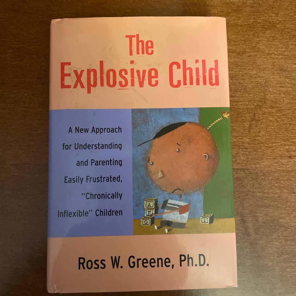 The Explosive Child [Fifth Edition] by Ross W. Greene