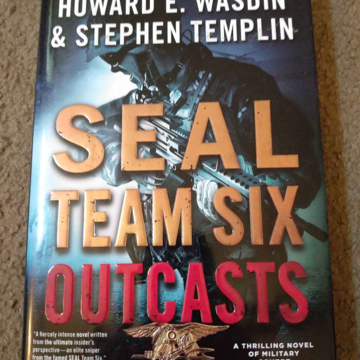 SEAL Team Six Outcasts by Stephen Templin, Howard E. Wasdin