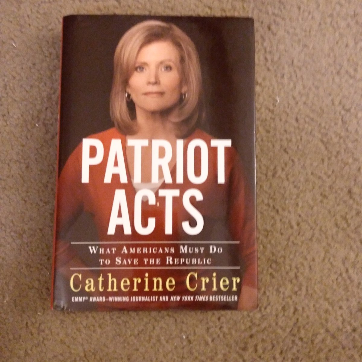 Patriot Acts by Catherine Crier