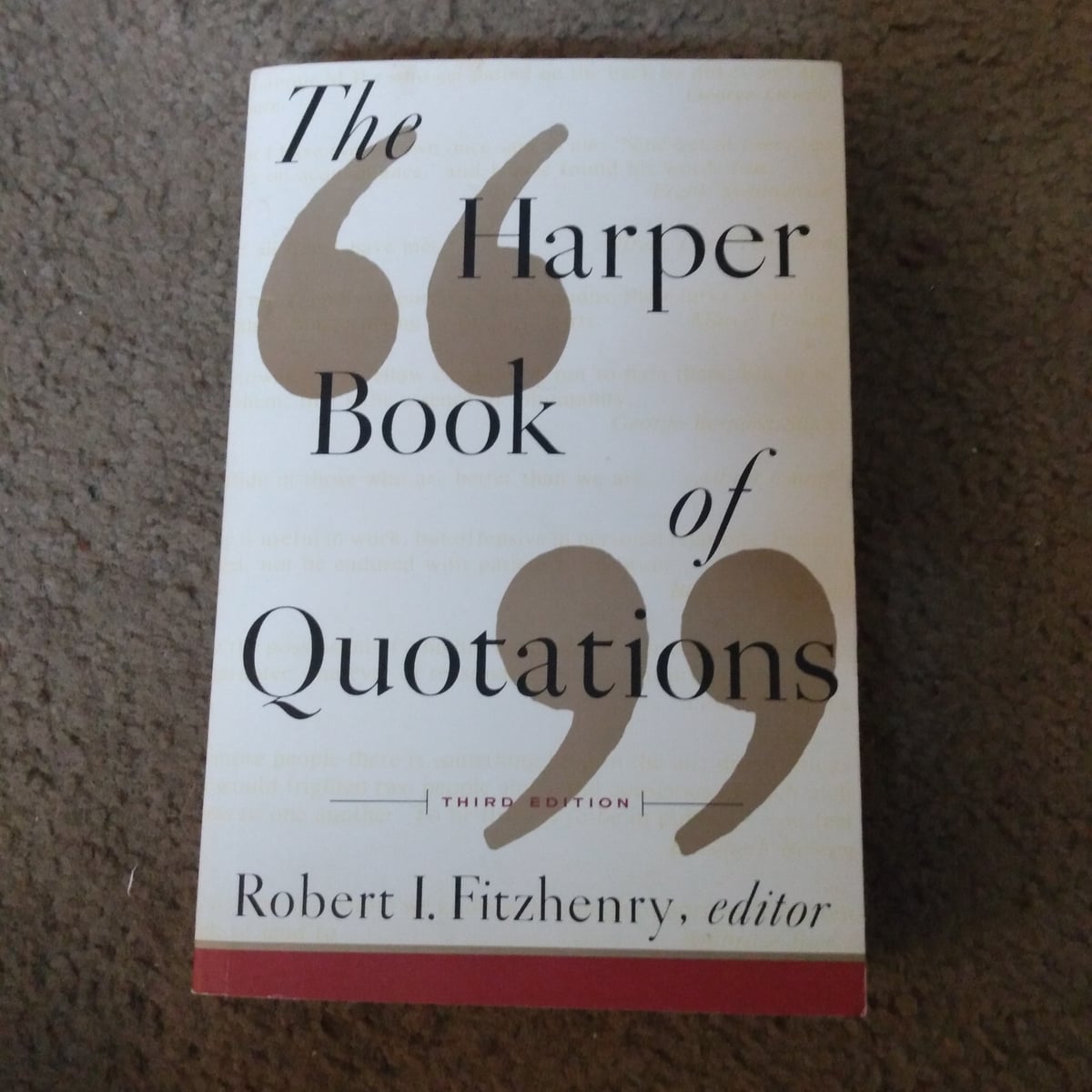 The Harper Book of Quotations Revised Edition by Robert I. Fitzhenry