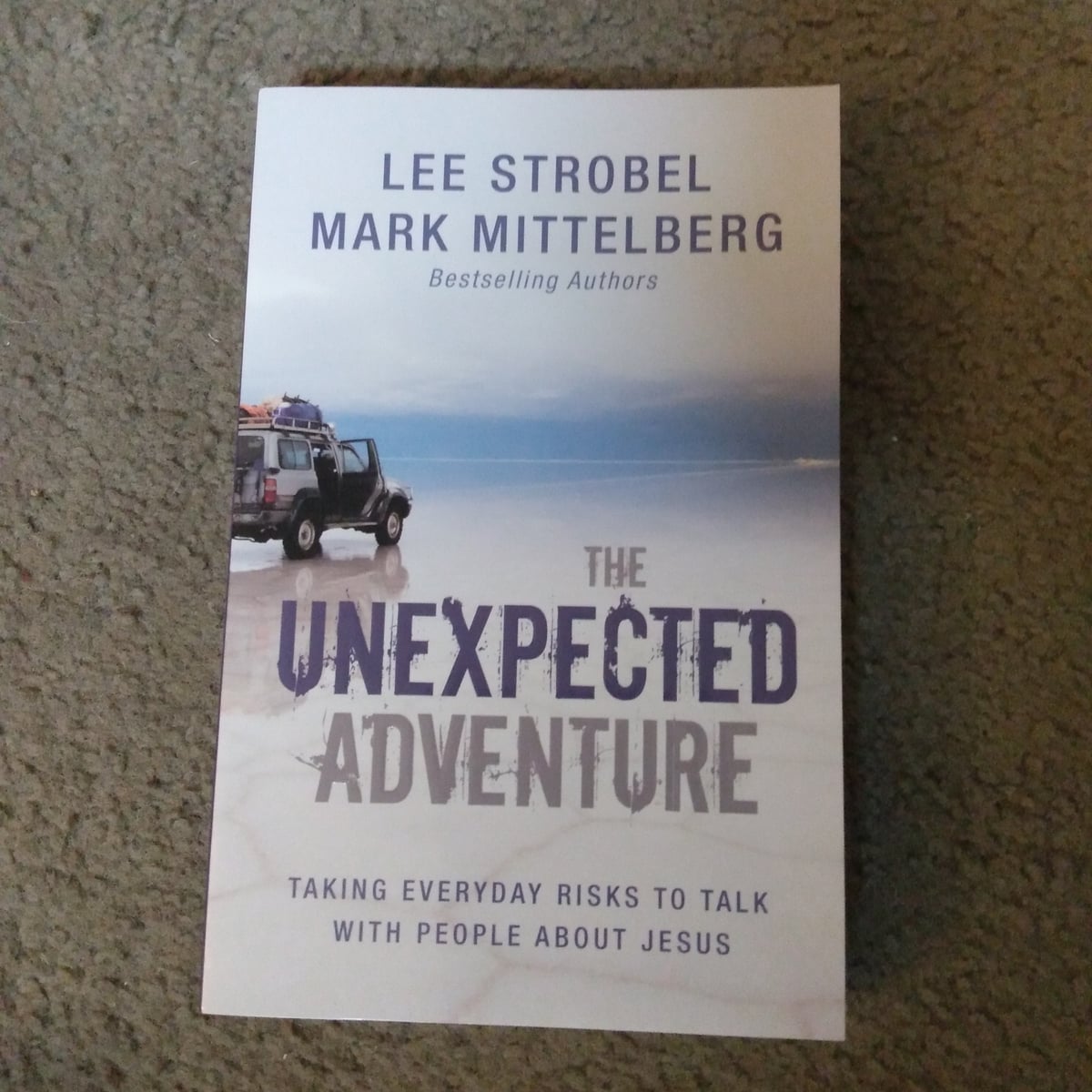 The Unexpected Adventure by Lee Strobel, Mark Mittelberg