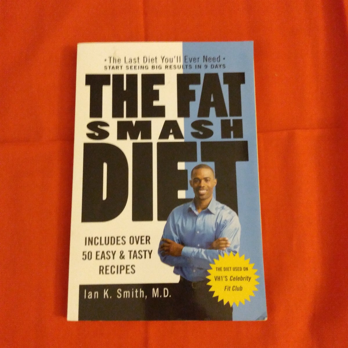 The Fat Smash Diet by Ian K. Smith