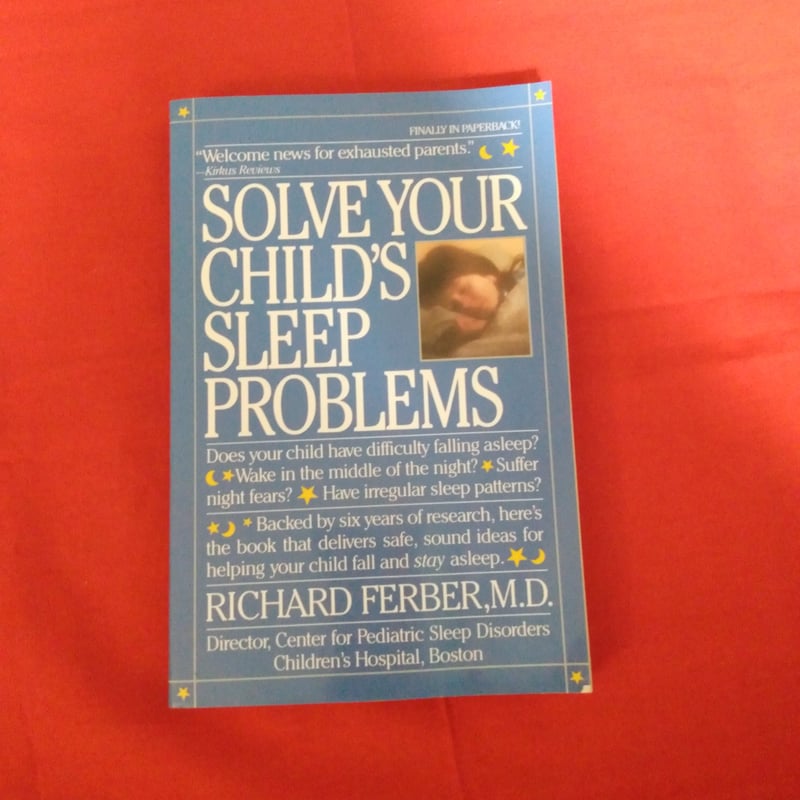 Solve Your Child S Sleep Problems By Richard Ferber