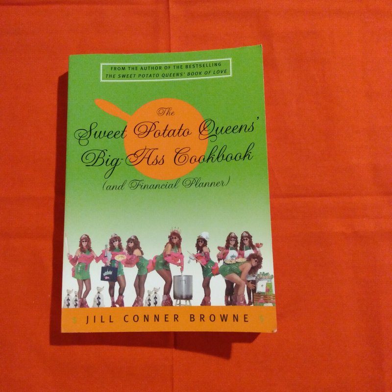 The Sweet Potato Queens' Big-Ass Cookbook (and Financial Planner) by ...