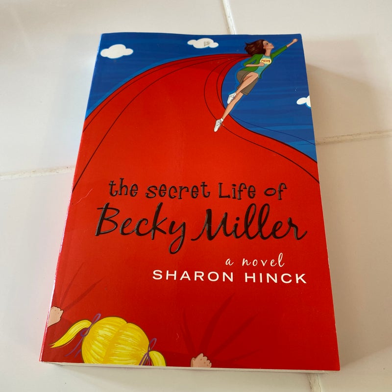 The Secret Life of Becky Miller by Sharon Hinck
