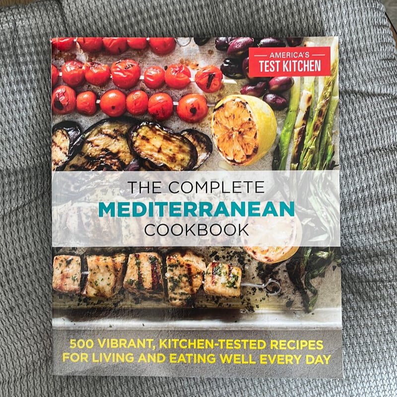 The Complete Mediterranean Cookbook by America's Test Kitchen
