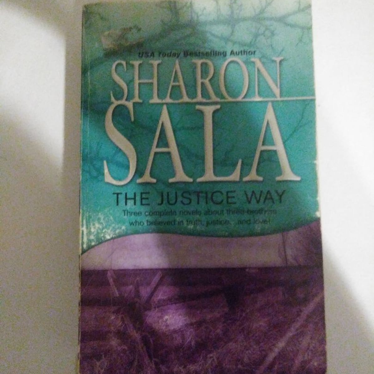 The Justice Way by Sharon Sala