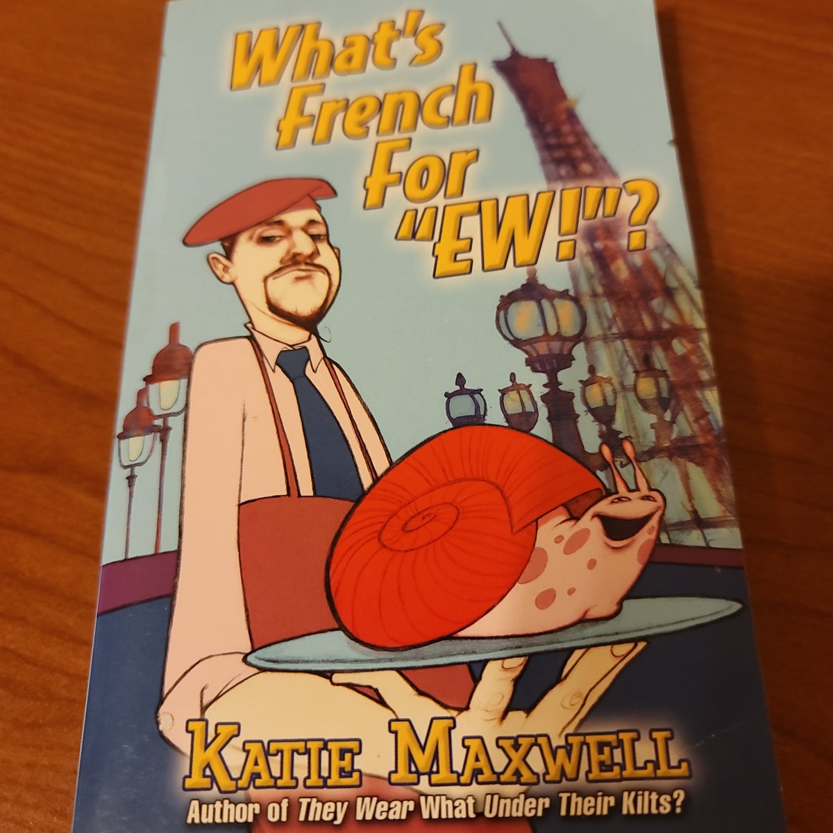 What's French for EW!? by Katie Maxwell, Paperback | Pangobooks