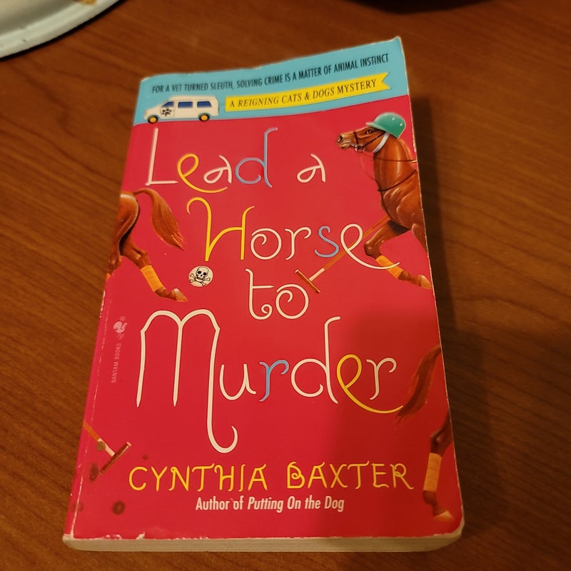 Lead a Horse to Murder by Cynthia Baxter