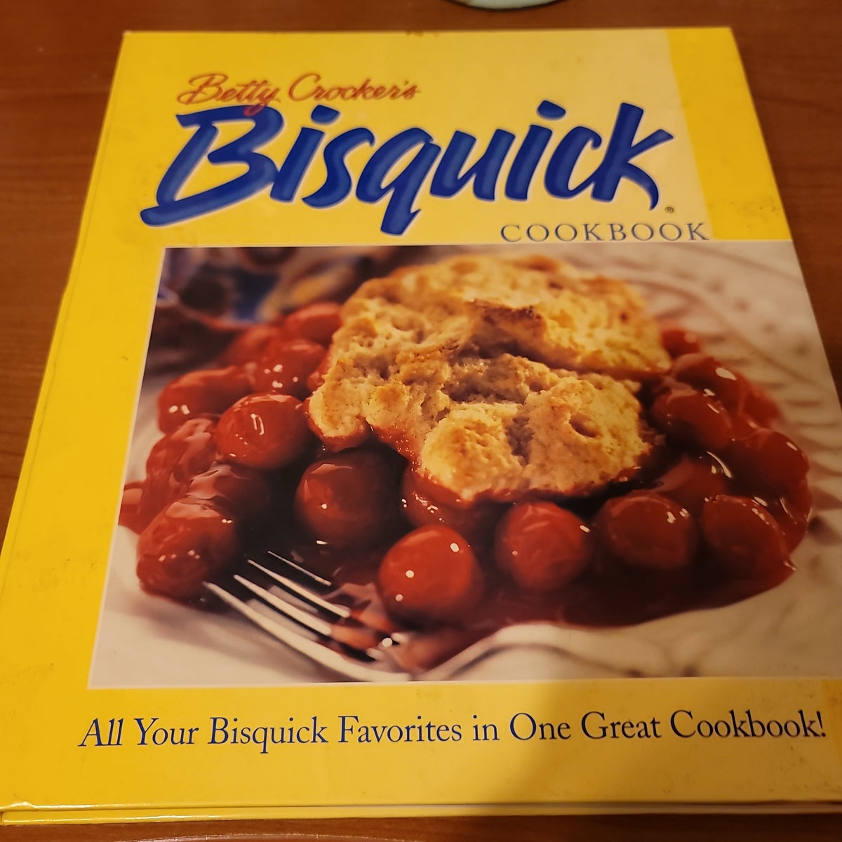 Betty Crocker's Bisquick® Cookbook by Valerie J. Bourassa, Steven B. Olson