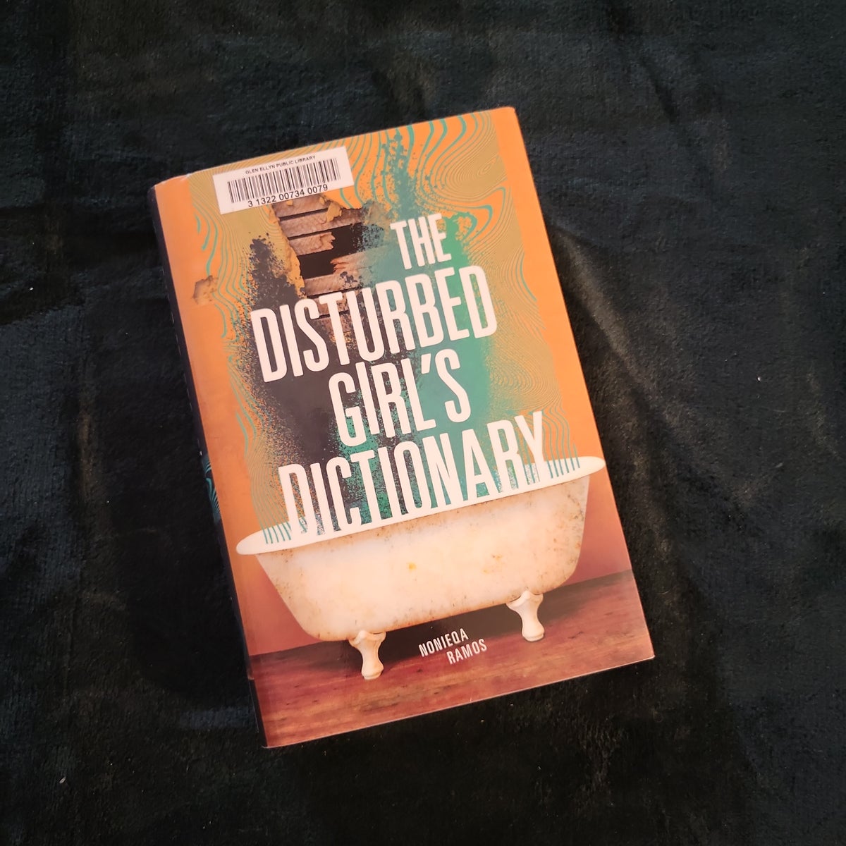 The Disturbed Girl's Dictionary by NoNieqa Ramos