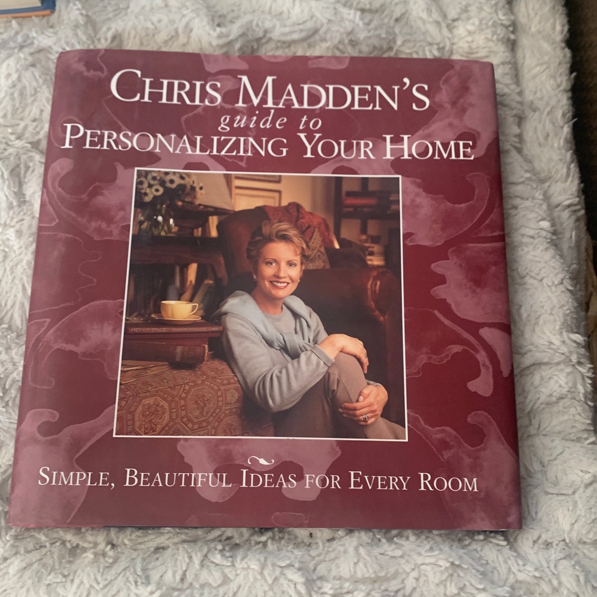 Chris Madden's Guide to Personalizing Your Home by Chris Casson Madden